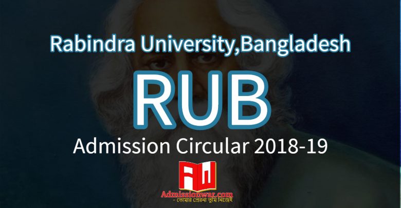 Rabindra University,Bangladesh Admission Circular 2018-19 | rub.ac.bd/
