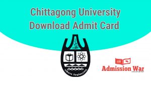 Chittagong University (CU) Admit Card 2025-2026 । admission.cu.ac.bd