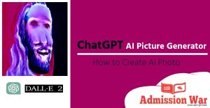 ChatGPT AI Picture Generator - How to Create Ai Photo